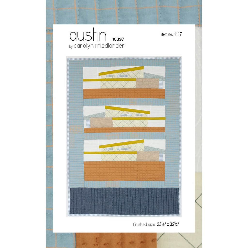 Austin House Quilt Pattern – Carolyn Friedlander